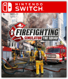 Firefighting Simulator – The Squad Switch | Stratege